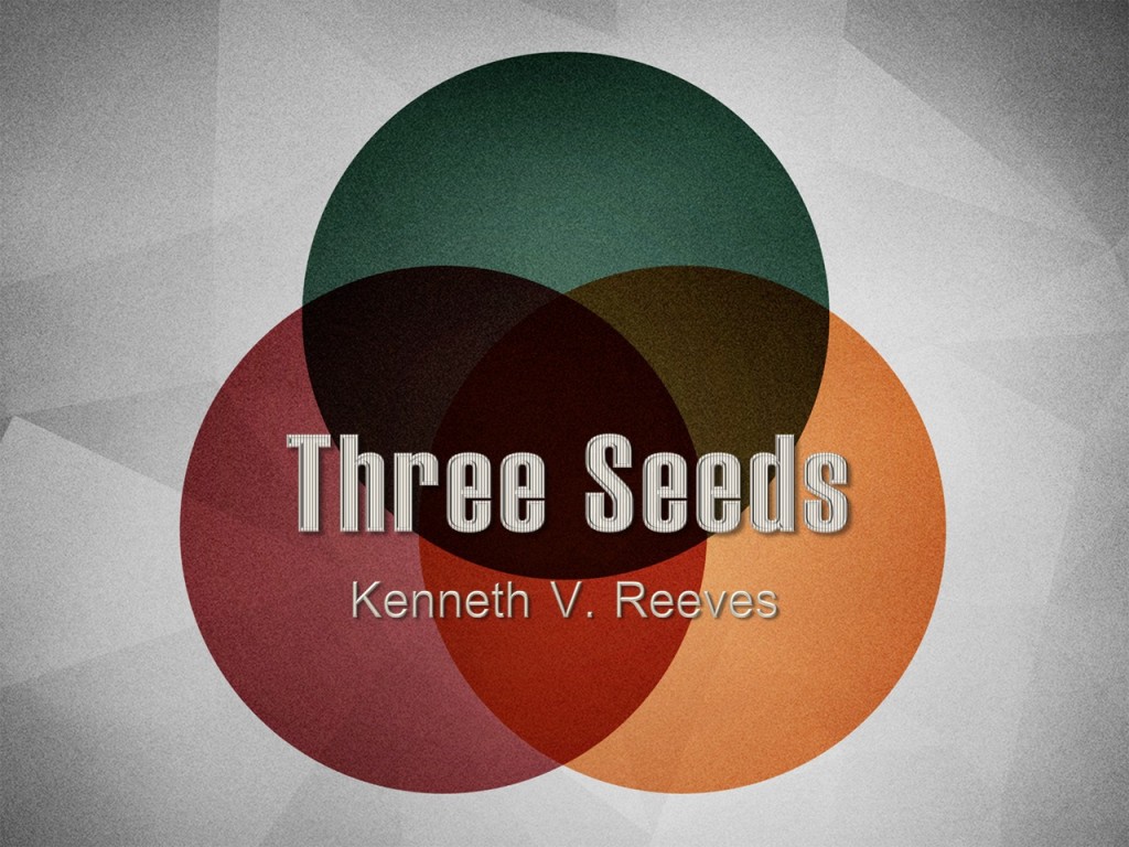 Three Seeds – APOSTOLIC INFORMATION SERVICE