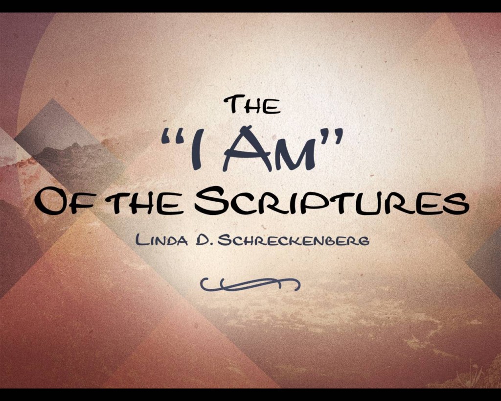 The “I AM” of the Scriptures – APOSTOLIC INFORMATION SERVICE