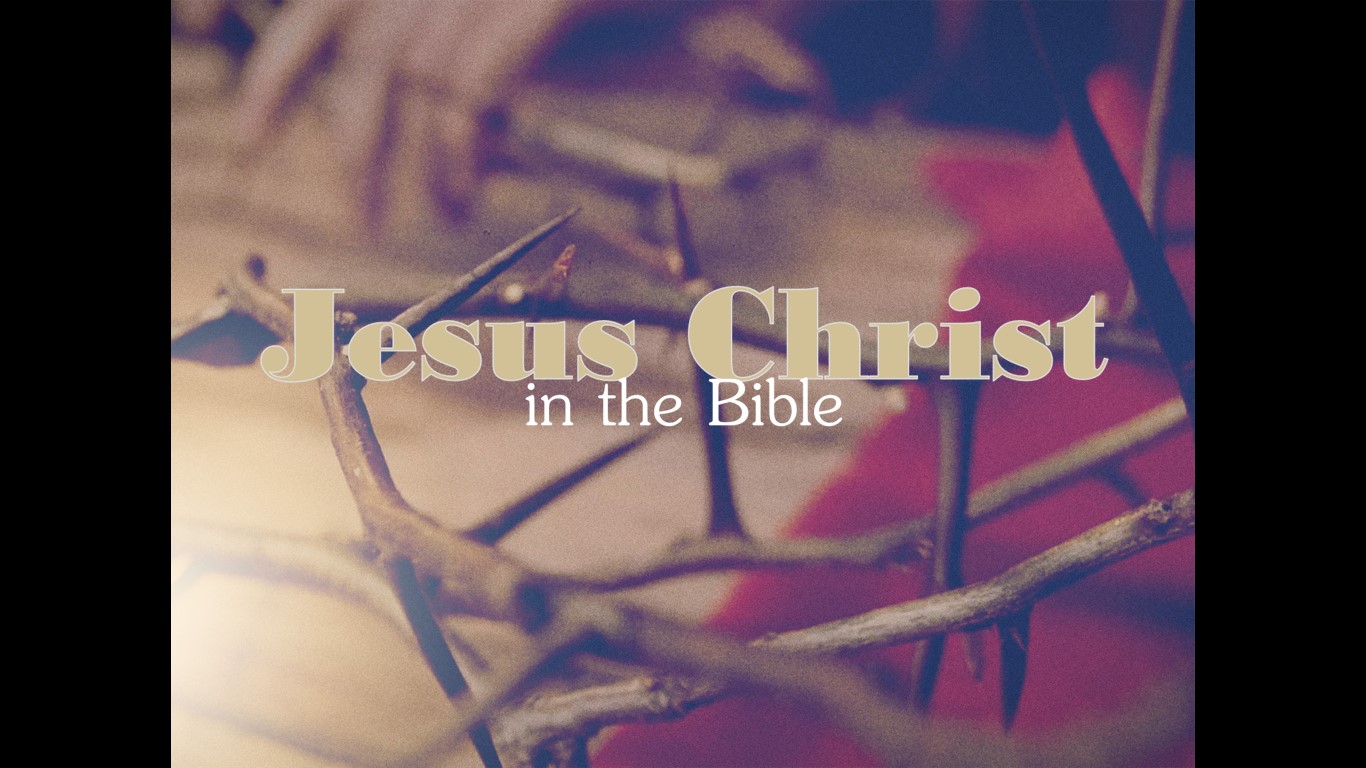 Introduction to the Bible 1,7 – Jesus Christ in the Bible – APOSTOLIC ...