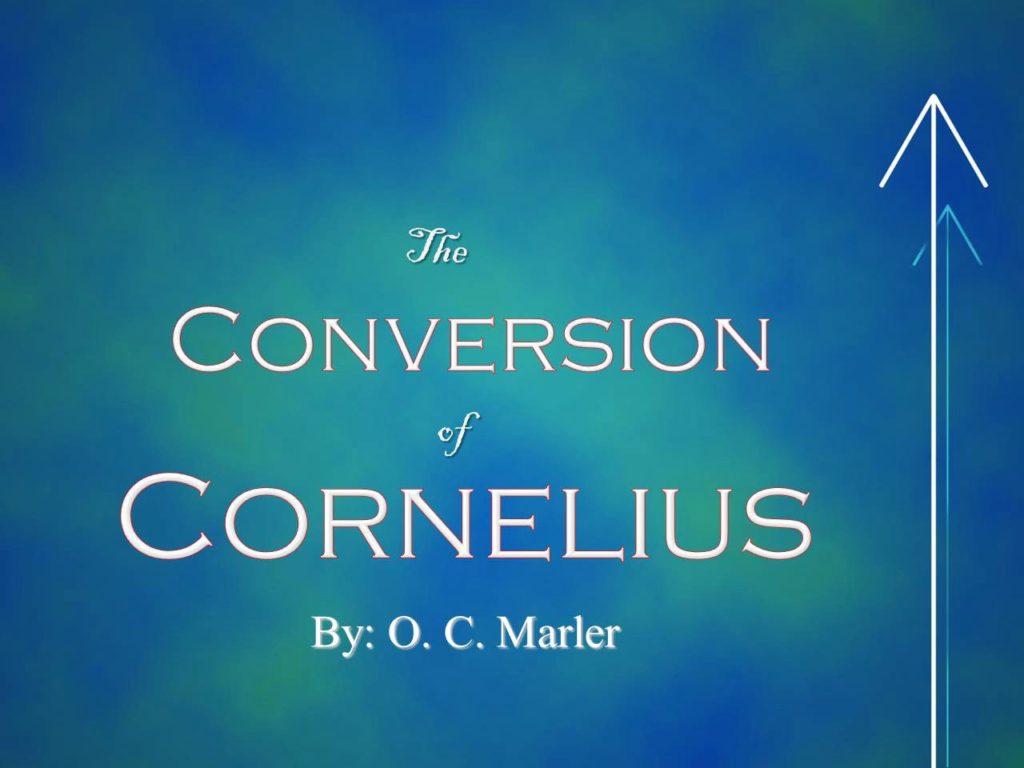 The Conversion of Cornelius (Entire Article) – APOSTOLIC INFORMATION ...