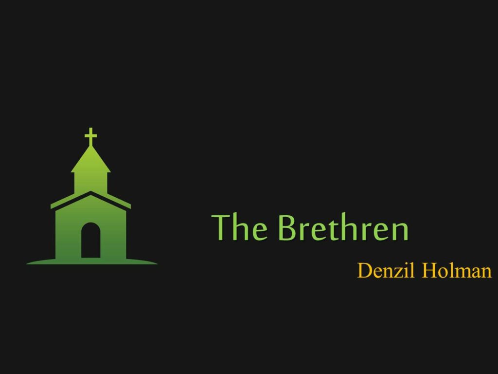The Brethren (Entire Article) – APOSTOLIC INFORMATION SERVICE