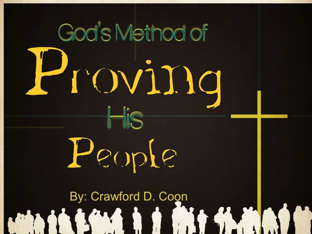 God’s Method of Proving His People (Entire Article) – APOSTOLIC ...