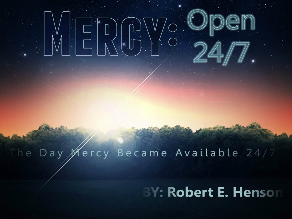 The Day Mercy Became Available 24/7 (Entire Article) – APOSTOLIC ...