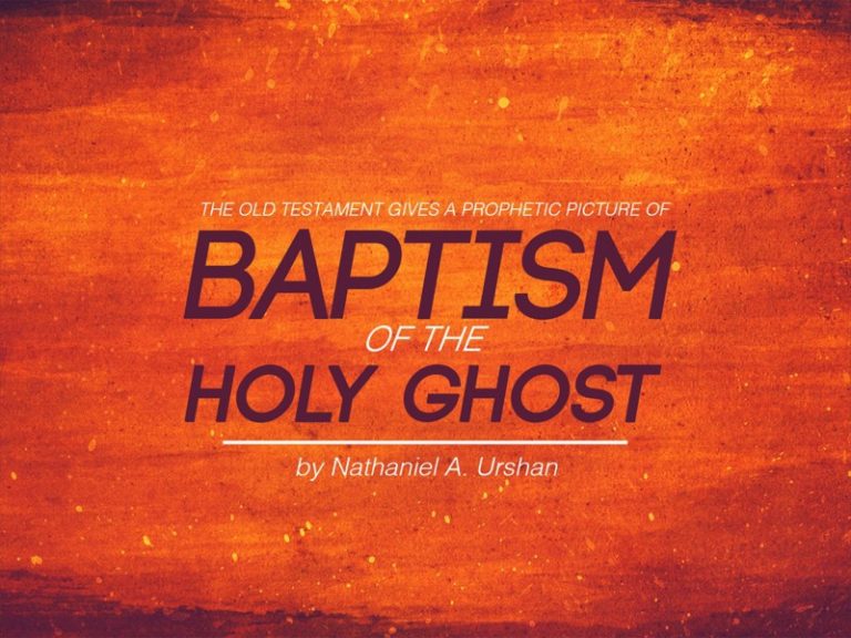 The Old Testament Gives a Prophetic Picture of the Baptism of the Holy ...