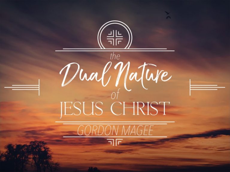 The Dual Nature of Jesus Christ – APOSTOLIC INFORMATION SERVICE