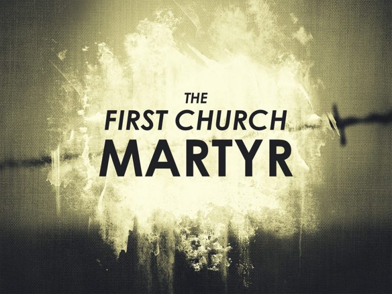 Lesson Nine: The First Church Martyr (Newsletter 5-2) – APOSTOLIC ...