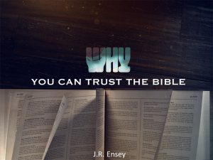 Why You Can Trust the Bible (Entire Article) – APOSTOLIC INFORMATION ...